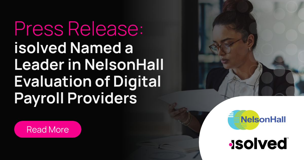 isolved Named a Leader in NelsonHall's Digital Payroll Capabilities ...